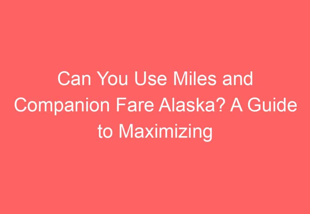 How to Find Your Alaska Mileage Number - HowTravelPlan