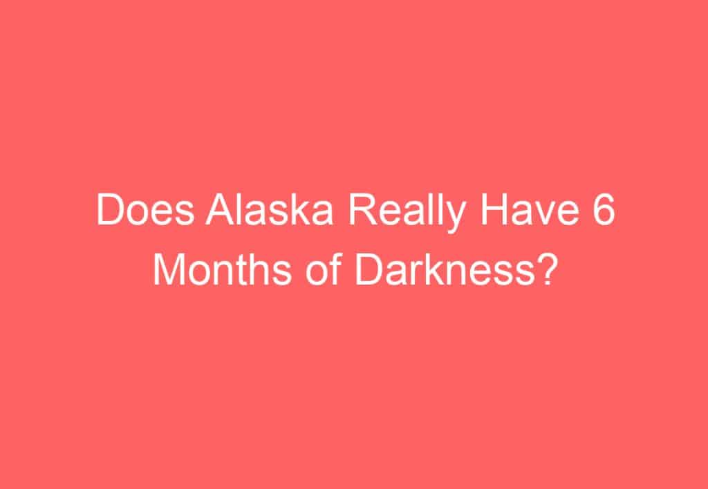 How Is Alaska the Easternmost State: Explained