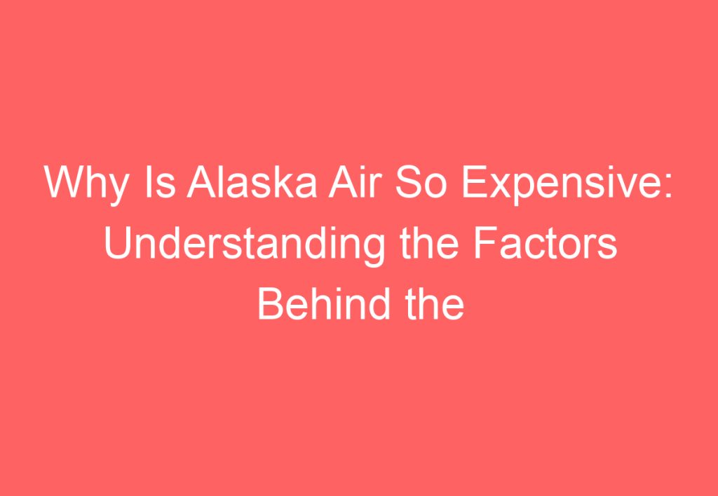 How Much Is Alaska Worth: Understanding the Value of America's Largest ...