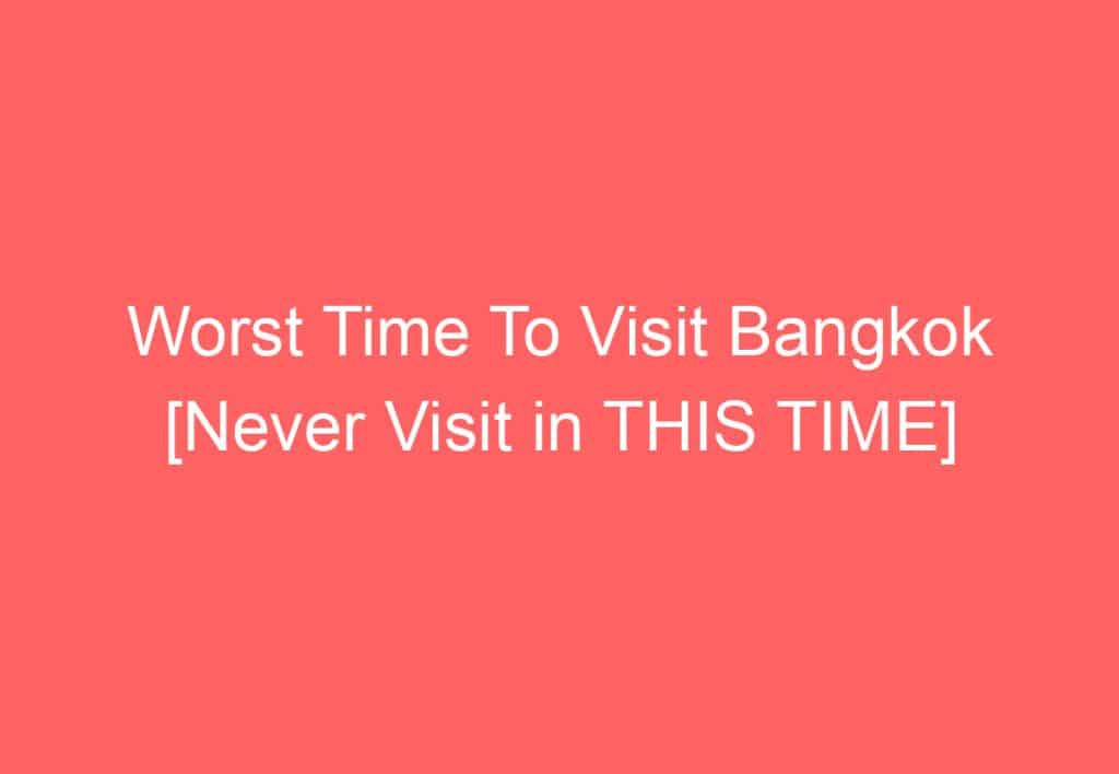Worst Time to Visit Phuket: A Guide to Avoiding the Crowds and Rainy ...