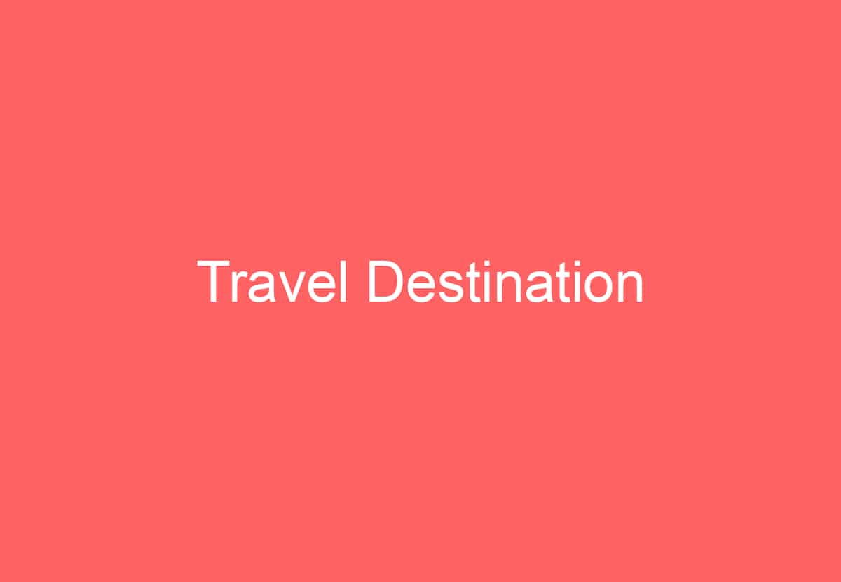 Travel Destination